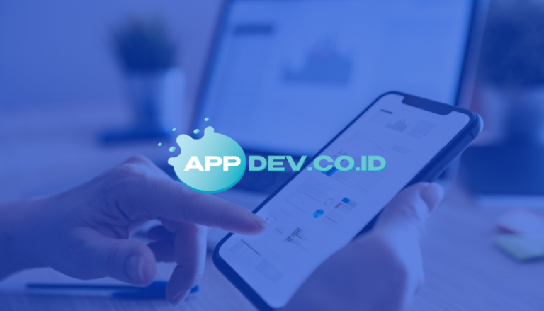 Layanan Pembuatan Aplikasi Mobile Custom - APPDEV.ID